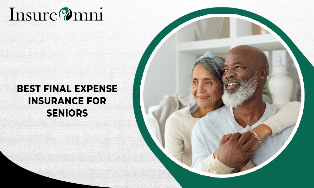 Best Final Expense Insurance for Seniors