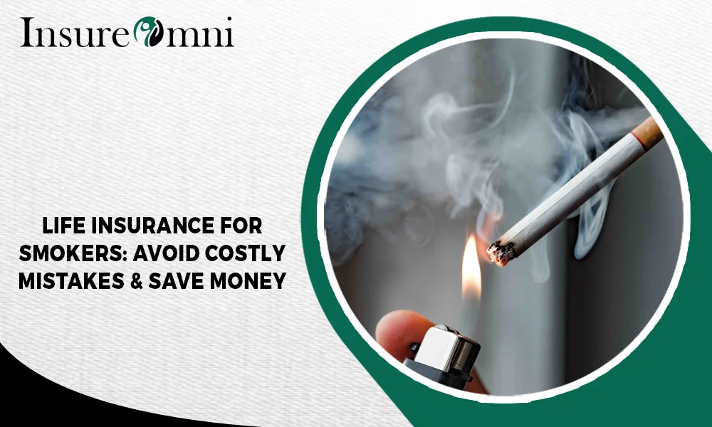 Life Insurance for Smokers: Avoid Costly Mistakes Today