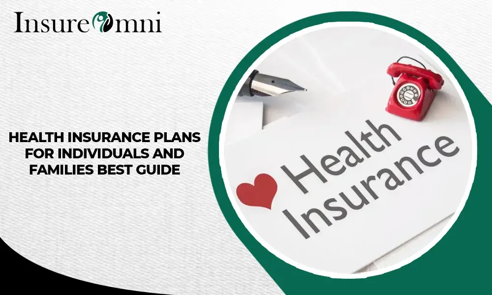 Health Insurance Plans for Individuals and Families - Best Guide ...